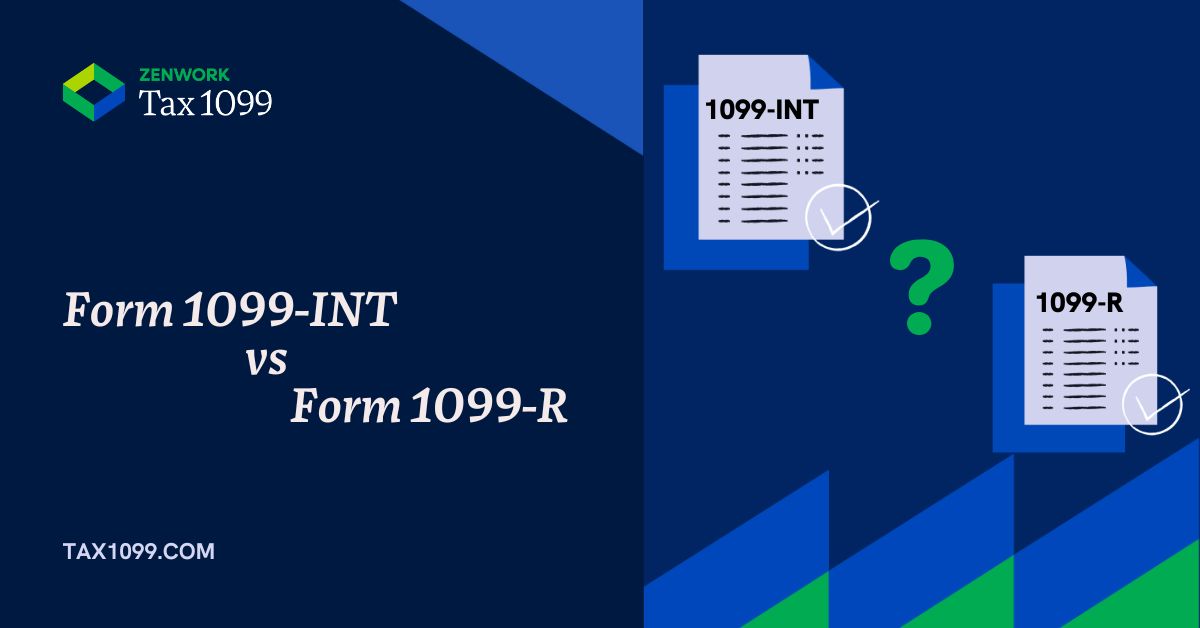 1099-INT vs 1099-R: How to Choose the Right Form?